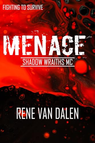 MENACE (Shadow Wraiths MC Book 1) - Kindle edition by Van Dalen, Rene . Romance Kindle eBooks ...