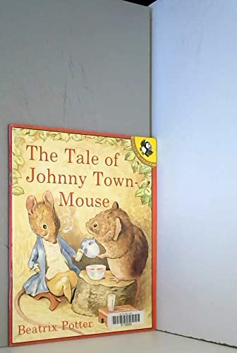 The Tale of Johnny Town-mouse (Picture Puffin): Beatrix Potter ...