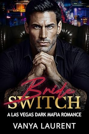 Bride Switch: A Dark Mafia Arranged Marriage Romance (English Edition ...