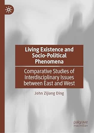 Living Existence and Socio-Political Phenomena: Comparative Studies of ...