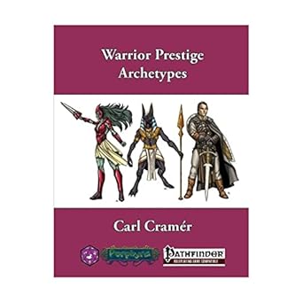 Warrior Prestige Archetypes (Pathfinder, 4WF209): Carl Cramer ...