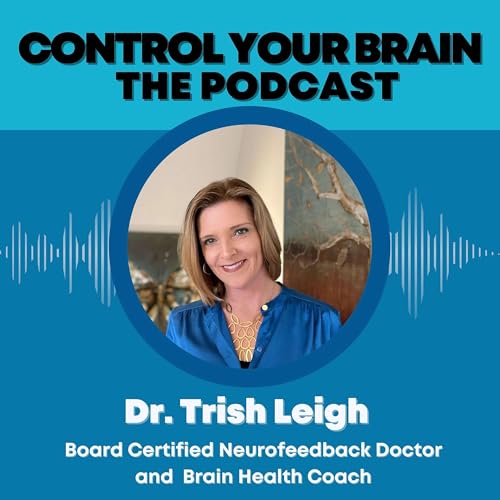 Amazon.com: Control Your Brain w/ Dr. Trish Leigh : Dr. Trish Leigh ...
