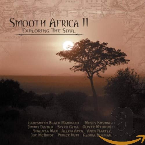 Various Artists - Smooth Africa, Vol. 2: Exploring The Soul - Amazon ...