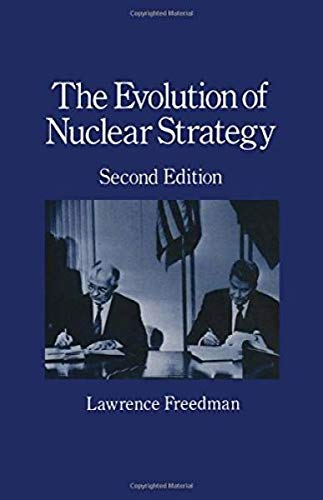 Buy The Evolution of Nuclear Strategy (Studies in international ...