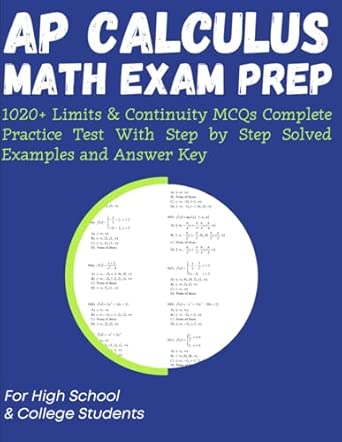AP Calculus Math Exam Prep 1020+ Limits & Continuity MCQs Complete ...