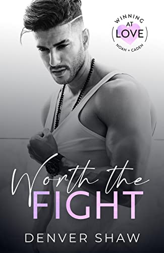 Amazon.com: Worth the Fight: A Gay Sports Romance (Winning at Love MM ...