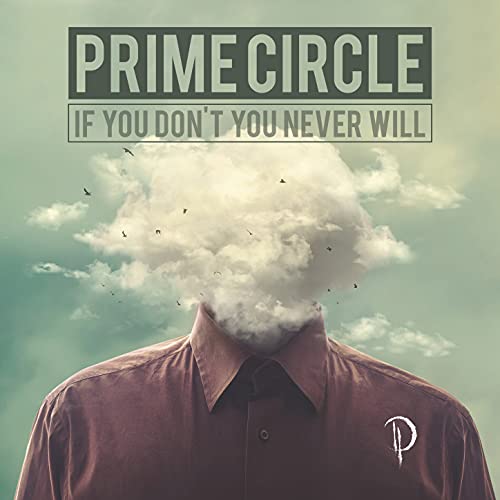 Amazon Music UnlimitedでPrime CircleのIf You Don't You Never Willを