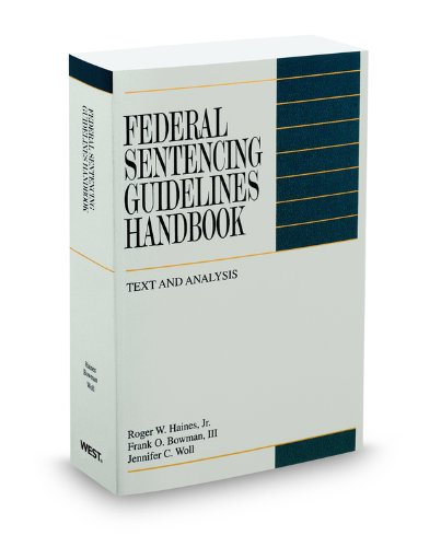 Federal Sentencing Guidelines Handbook, 2009-2010 ed.: Frank Bowman ...