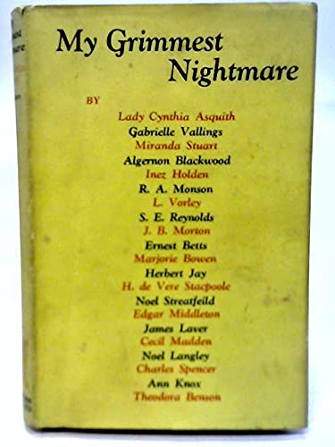 My Grimmest Nightmare: Blackwood, Algernon; Asquith, Lady Cynthia; et ...