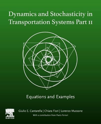Buy Dynamics and Stochasticity in Transportation Systems Part II ...