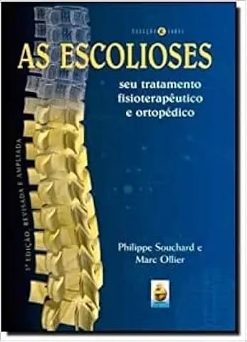 livro as escolioses philippe souchard marc ollier Ed. 2020 : Amazon.com ...