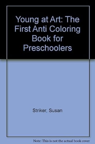 Young at Art: The First Anti Coloring Book for Preschoolers: Striker ...