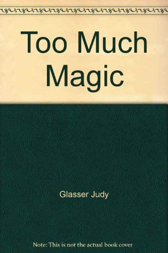 Too Much Magic: Betsy Sterman: 9780397321872: Amazon.com: Books