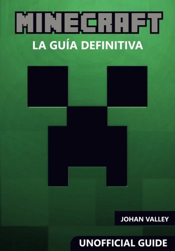 Minecraft: La Guia Definitiva; El Libro Actualizable Que Todo Jugador ...