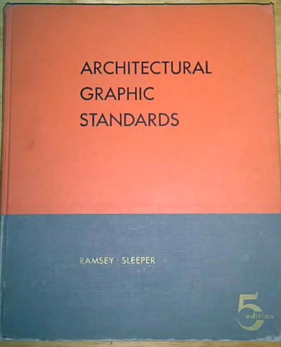 ARCHITECTURAL GRAPHICS STANDARDS : for Architects Engineers Decorators ...