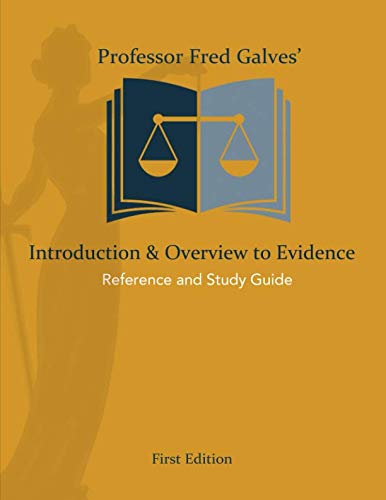 Professor Fred Galves' Introduction & Overview to Evidence: Reference ...