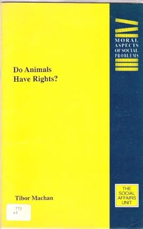 Amazon.co.jp: Do Animals Have Rights? : Machan, Tibor R.: 洋書