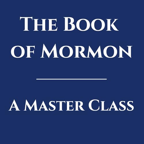 Amazon.com: The Book of Mormon: A Master Class : John Hilton III: Books
