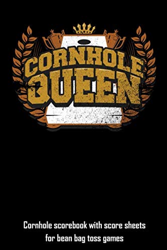 Cornhole Queen: Cornhole scorebook with score sheets for bean bag toss ...