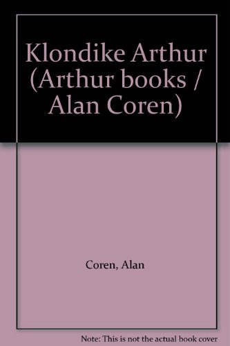 Klondike Arthur: Alan Coren: 9780860510260: Amazon.com: Books