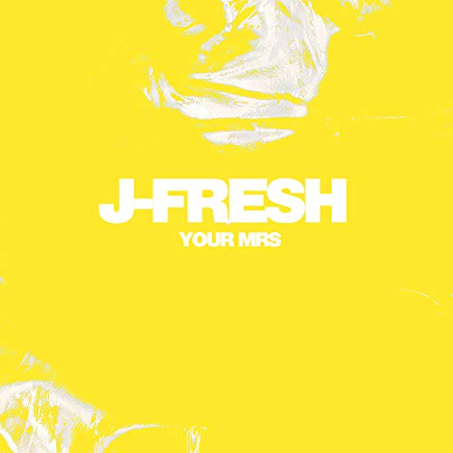 Your Mrs [Explicit] by J-Fresh on Amazon Music - Amazon.com