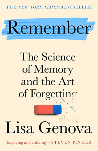 Remember: The Science of Memory and the Art of Forgetting eBook ...