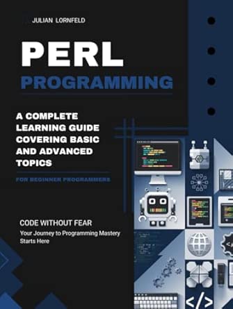 Perl Programming: A Complete Learning Journey Covering Basic and ...