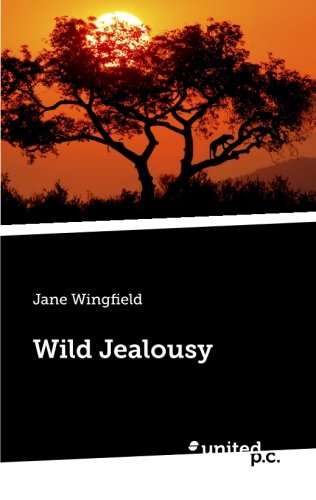 Wild Jealousy: Wingfield, Jane: 9783854386629: Amazon.com: Books