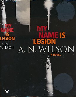 My Name is Legion: Wilson, A.N.: 9780091795351: Amazon.com: Books