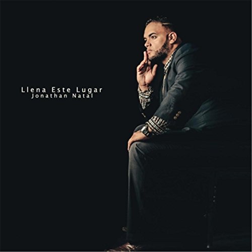 Amazon.com: Llena Este Lugar : Jonathan Natal: Digital Music
