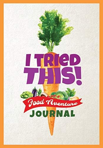 Amazon.com: I Tried This! Food Adventure Journal: Food Tasting Log Book ...