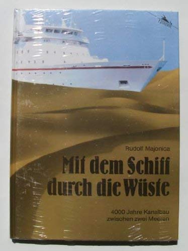 Mit dem Schiff durch die Wüste : Majonica, Rudolf: Amazon.de: Bücher