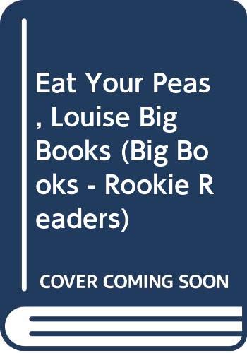 Amazon | Eat Your Peas, Louise Big Books (Big Books - Rookie Readers ...
