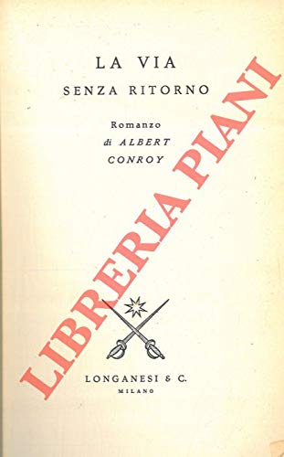 Amazon.com: Senza ritorno.: CONROY Albert -: Books