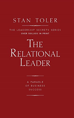 The Relational Leader: A Parable of Business Success - Kindle edition ...