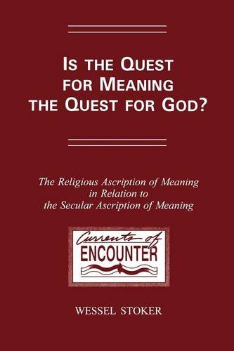 Is the Quest for Meaning the Quest for God?: The Religious Ascription ...