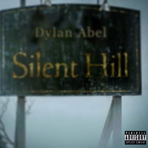 Silent Hill (Acoustic) [Explicit] by Dylan Abel on Amazon Music ...
