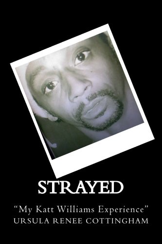 STRAYED "My Katt Williams Experience": Cottingham, Ursula Renee ...