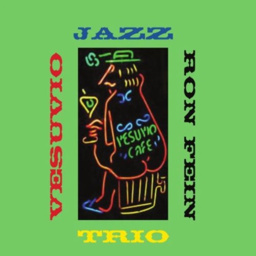 Play Vesuvio Jazz Trio by Ron Fein on Amazon Music