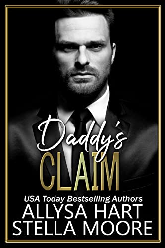 Daddy's Claim (Dangerous Obsessions Book 2) eBook : Hart, Allysa ...