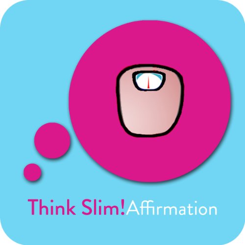 Amazon.com: Think Slim! Weight Loss Affirmations: Slim down using ...
