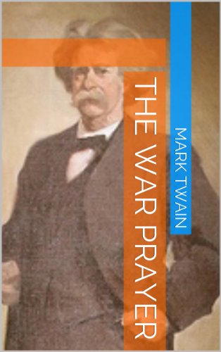 The War Prayer - Kindle edition by Twain, Mark. Literature & Fiction ...