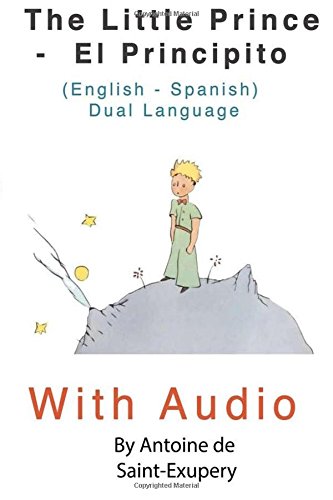 Amazon.com: The Little Prince - El Principito with audio: Dual Language ...