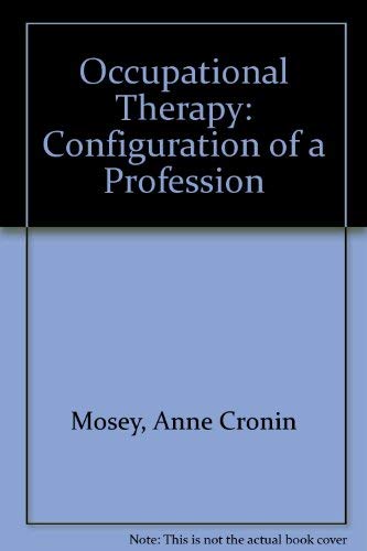 Amazon | Occupational Therapy: Configuration of a Profession | Mosey ...