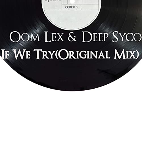 If We Try de Oom Lex & Deep Syco en Amazon Music Unlimited