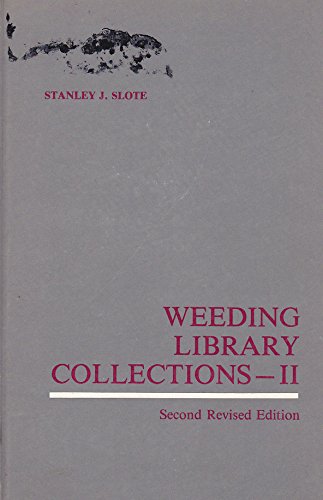 Weeding library collections-II: Slote, Stanley J: 9780872872837: Amazon ...