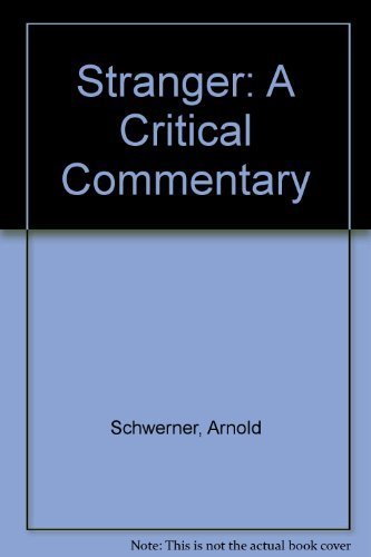 Albert Camus the Stranger: A Critical Commentary: Schwerner, Arnold ...