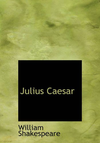 Amazon.com: Julius Caesar (Large Print Edition): 9780554263816 ...