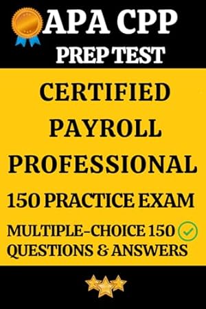 Certified Payroll Professional Exam Secrets Study Guide Cpp Test
