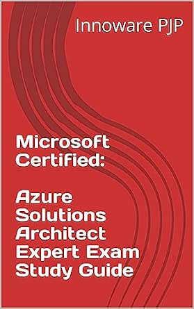 Amazon.com: Microsoft Certified: Azure Solutions Architect Expert Exam ...